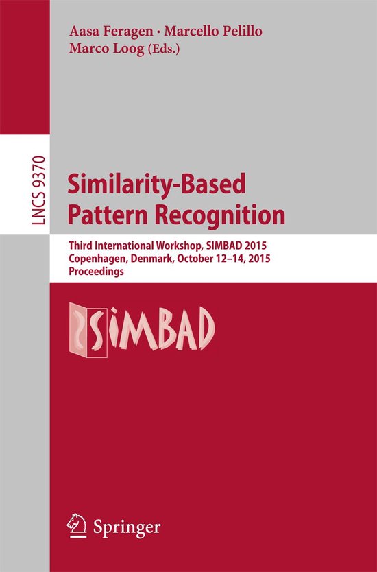 Lecture Notes in Computer Science 9370 - Similarity-Based Pattern ...