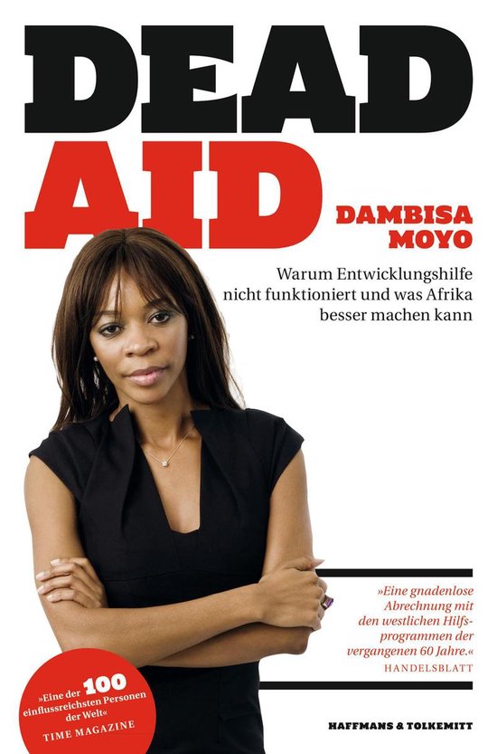 Dead Aid (ebook), Dambisa Moyo | 9783942989718 | Boeken | bol.com