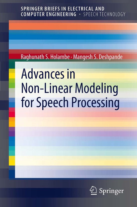 SpringerBriefs in Speech Technology - Advances in Non-Linear Modeling for Speech... | bol.com