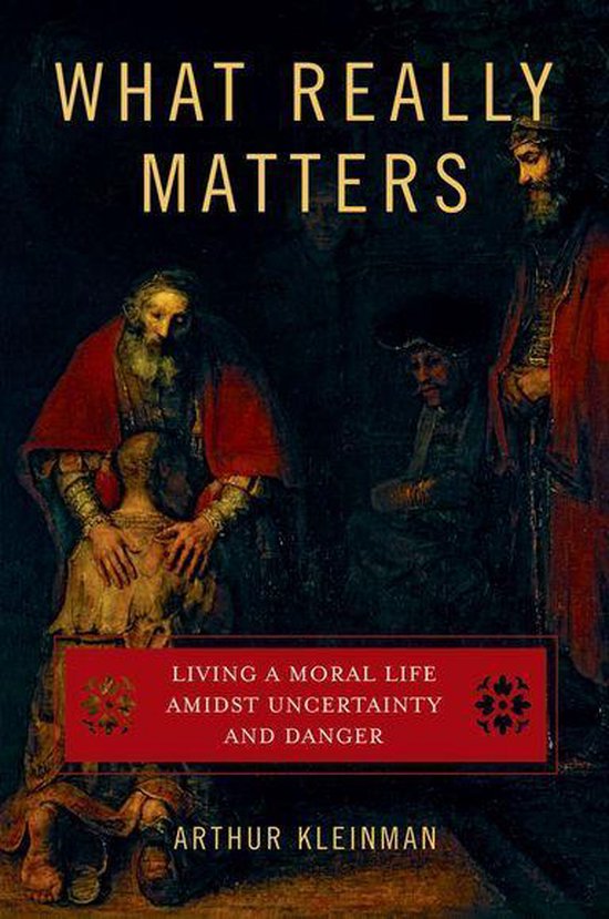What Really Matters (ebook), Arthur Kleinman, M.D. | 9780199839810 ...