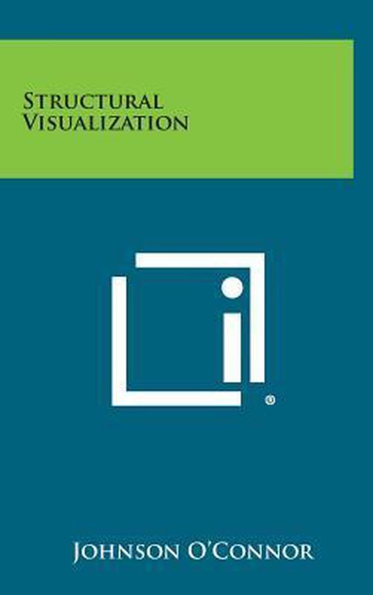 Structural Visualization, Johnson O'Connor | 9781258918989 | Boeken ...