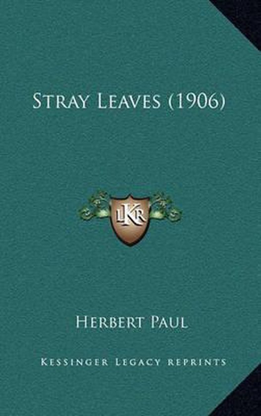 Stray Leaves (1906), Herbert Paul | 9781164359685 | Boeken | bol