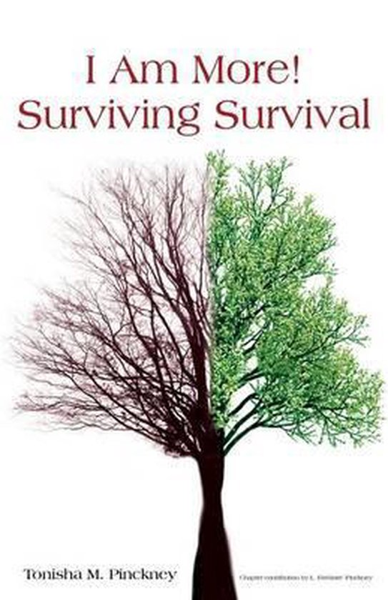 I Am More! - Surviving Survival, Tonisha M. Pinckney | 9781937829575 ...