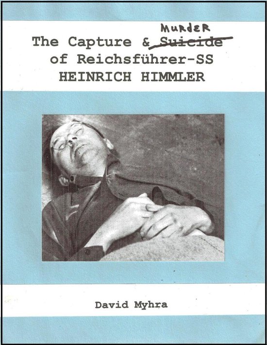 bol.com | The Capture and Murder of Der Reichsfuhrer SS Heinrich ...