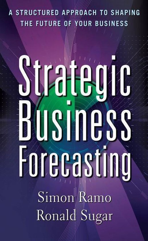 Strategic Business Forecasting (ebook), Simon Ramo | 2370005175132 ...