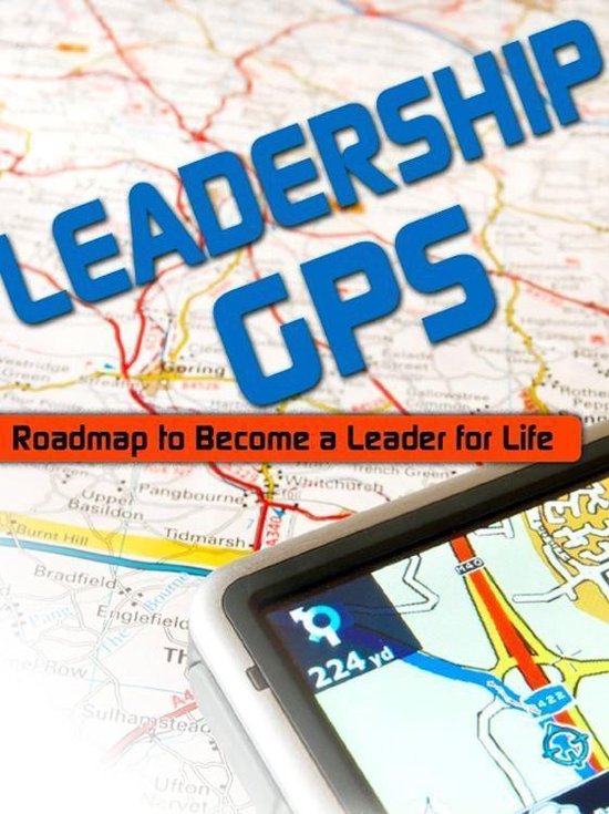 Leadership GPS: Roadmap to Become a Leader for Life (ebook), Janice ...