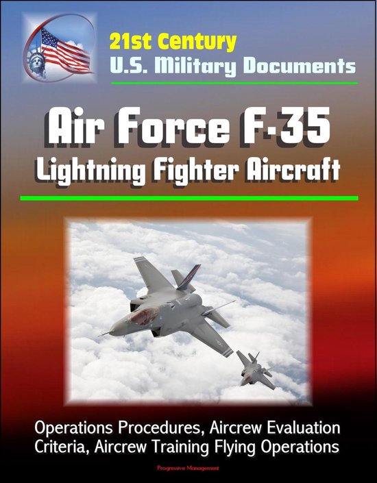 21st Century U.S. Military Documents: Air Force F-35 Lightning Fighter Aircraft -... | bol.com