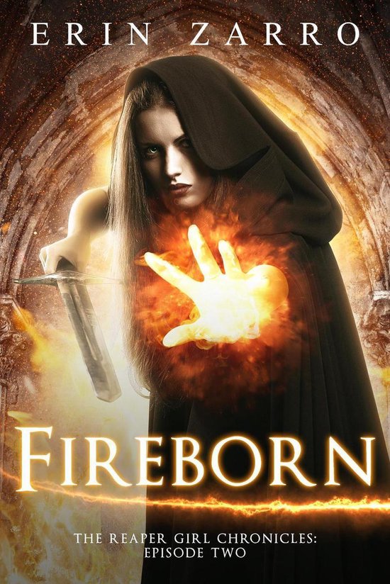 Reaper Girl Chronicles 2 - Fireborn (ebook), Erin Zarro | 9781386195887 ...