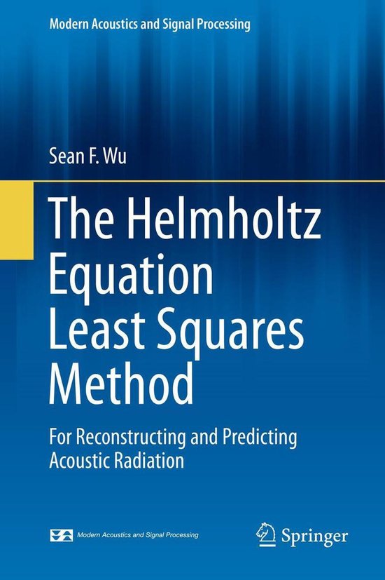 Modern Acoustics and Signal Processing - The Helmholtz Equation Least Squares Method... | bol.com