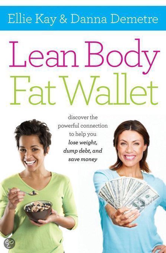 Lean Body, Fat Wallet (ebook), Ellie Kay | 2370005045527 | Boeken | bol.com