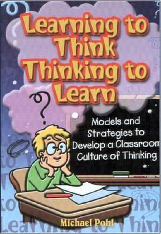 Learning to Think, Thinking to Learn: Models and Strategies to Devlop a ...