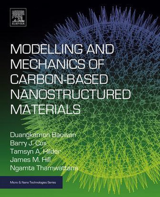 Micro and Nano Technologies - Modelling and Mechanics of Carbon-based ...