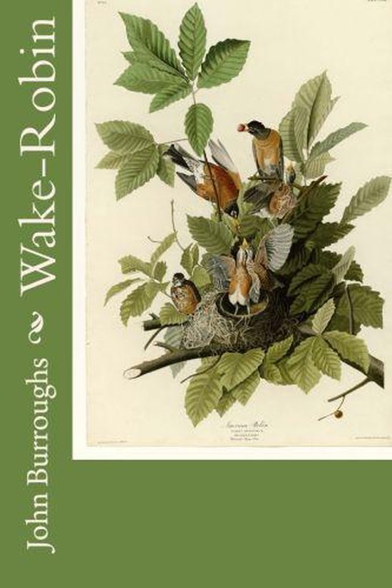 Wake-Robin (ebook), John Burroughs | 1230000321563 | Boeken | bol.com