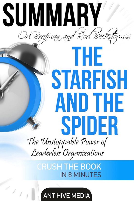 Ori Brafman & Rod A. Beckstrom’s The Starfish and the Spider: The ...