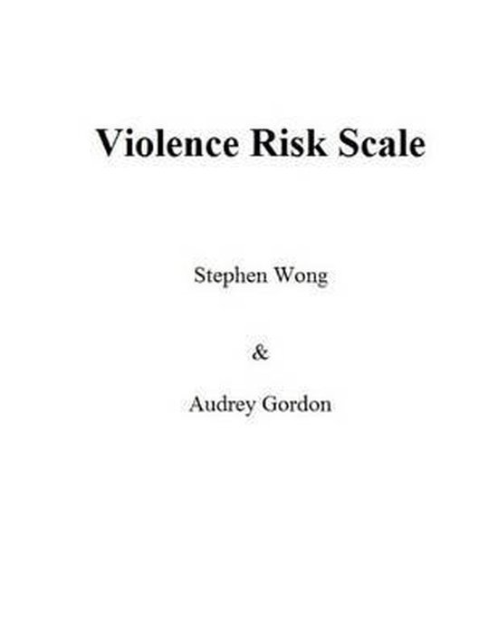 Violence Risk Scale | 9781539433378 | Audrey Gordon | Boeken | bol.com