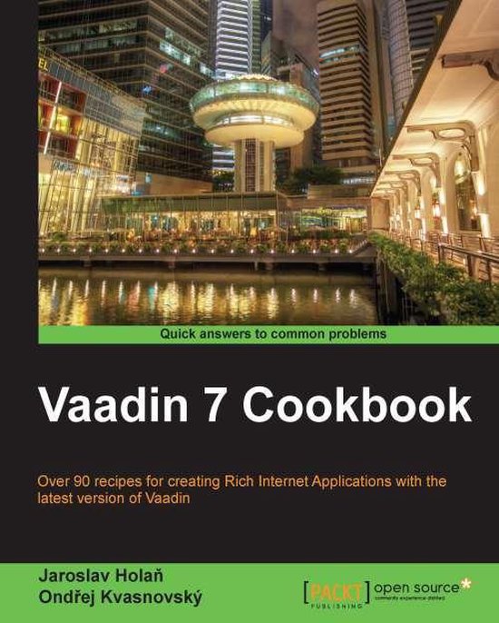 Vaadin 7 Cookbook (ebook), Ondrej Kvasnovsky Jaroslav Holan ...