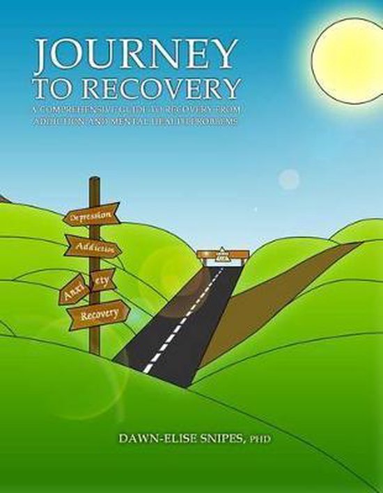 Journey to Recovery- Journey to Recovery, Dawn-Elise Snipes ...