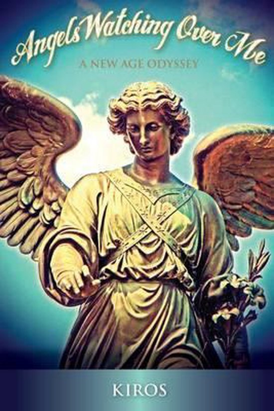 Angels Watching Over Me | 9781508820284 | Kiros | Boeken | bol.com
