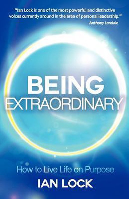 Being Extraordinary, Ian Lock | 9781906954703 | Boeken | bol.com