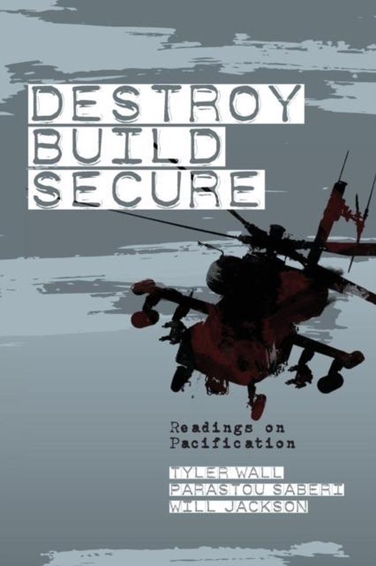 Destroy, Build, Secure, Wall, Tyler | 9781926958347 | Boeken | bol