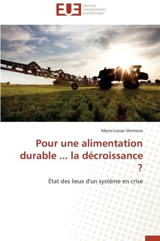 Omn.Univ.Europ.- Pour Une Alimentation Durable ... La D croissance ?, Vermeire-M |... | bol.com