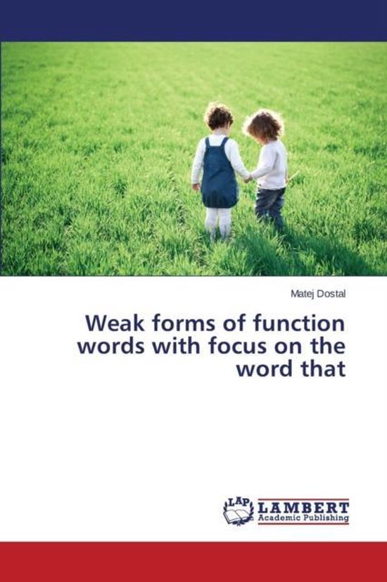 Weak Forms Of Function Words With Focus On The Word That Weak Forms Of Function Words With Focus On The Word That