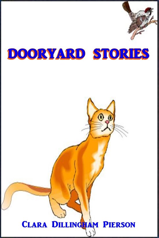 Dooryard Stories (ebook), Clara Dillingham Pierson | 1230001453560 ...