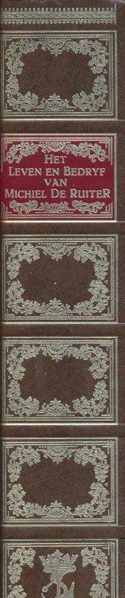 Het Leven En Bedryf Van Den Heere Michiel De Ruiter, Gerard Brandt ...