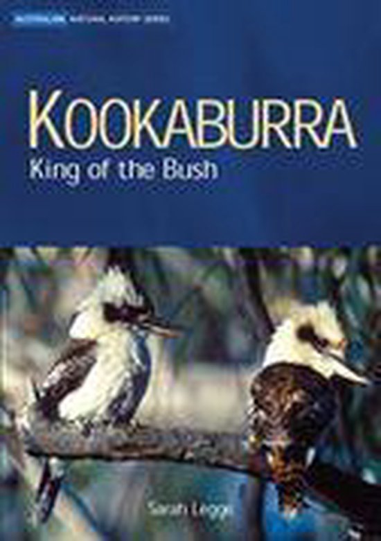 Australian Natural History Series - Kookaburra (ebook), Sarah Legge ...