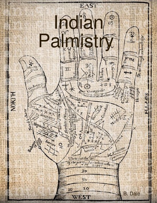 Indian Palmistry (ebook), J. B. Dale | 9781329192522 | Boeken | bol