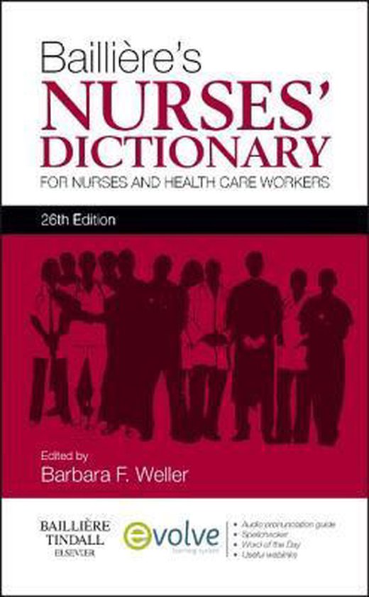 Bailliere's Nurses' Dictionary | 9780702053283 | Barbara F. Weller, Ba, Msc, Rgn,... | bol.com