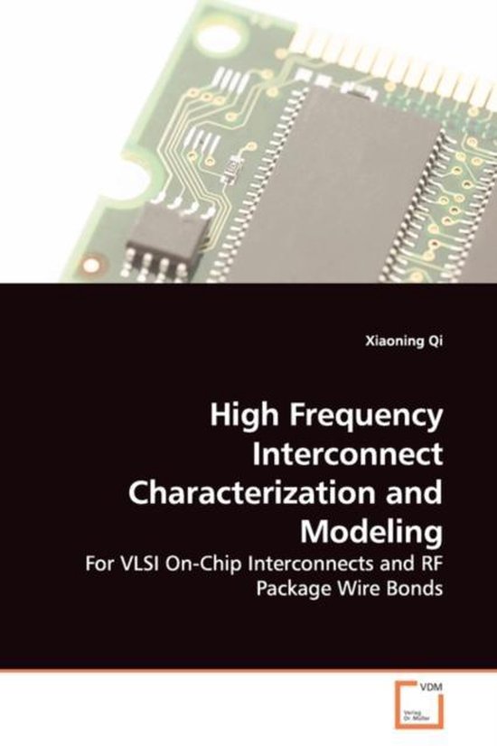 High Frequency Interconnect Characterization and Modeling ...