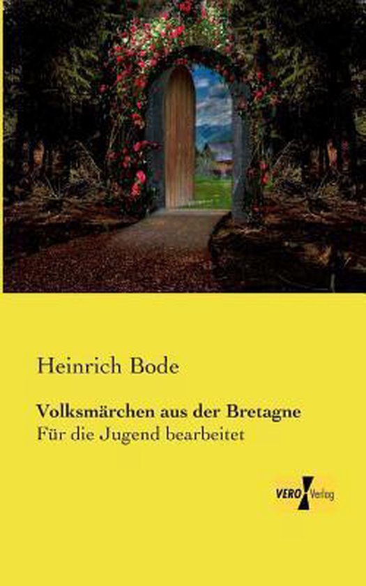 Volksmarchen aus der Bretagne, Heinrich Bode | 9783957387318 | Boeken ...