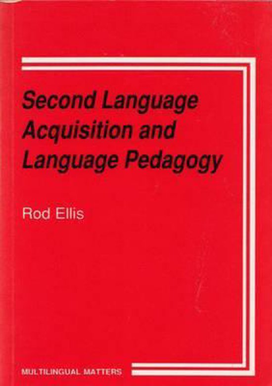 Second Language Acquisition and Language Pedagogy, Rod Ellis | 9781853591358 | Boeken | bol