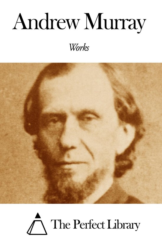 Works of Andrew Murray (ebook), Andrew Murray | 9791021358959 | Boeken ...