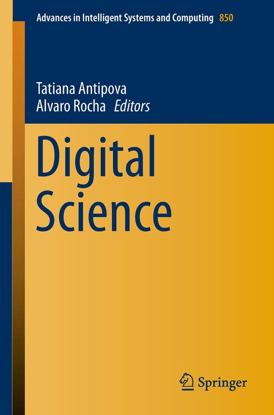 Advances in Intelligent Systems and Computing 850 - Digital Science (ebook) |... | bol.com