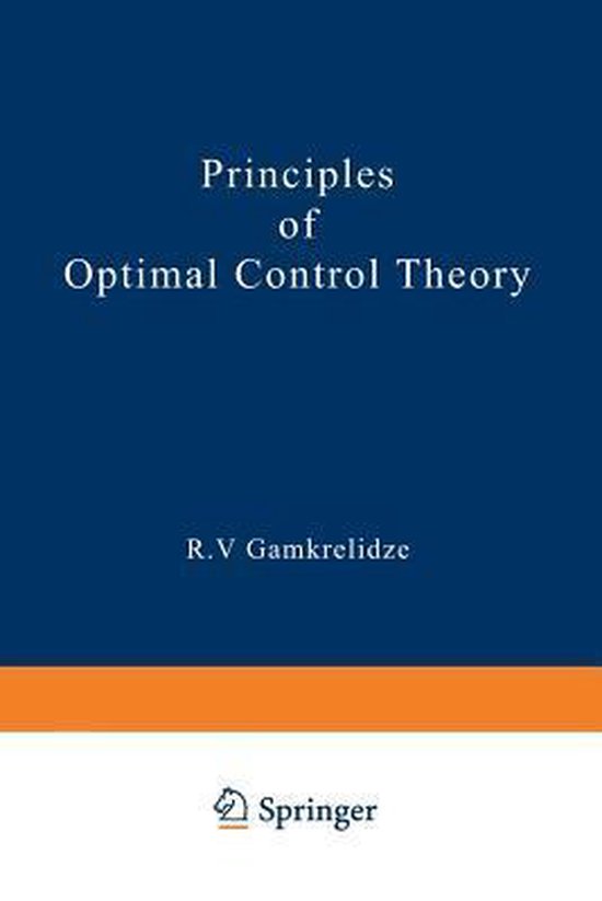 Principles of Optimal Control Theory | 9781468474008 | R. Gamkrelidze ...