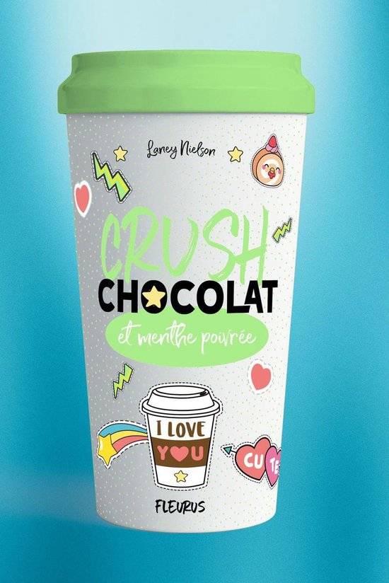 Crush, chocolat et menthe poivrée (ebook), Laney Nielson ...
