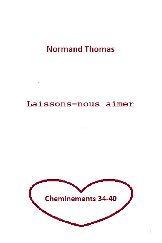 Laissons-nous aimer (ebook), Normand Thomas | 1230003229569 | Boeken ...