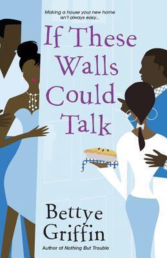 If These Walls Could Talk, Bettye Griffin | 9780758216700 | Boeken | bol