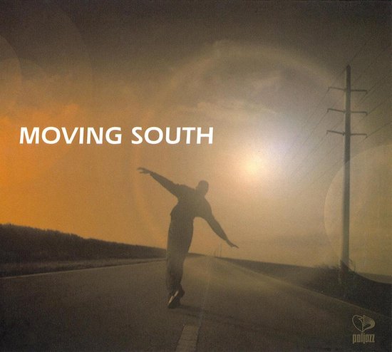 Moving South, Podróż na południe | CD (album) | Muziek | bol