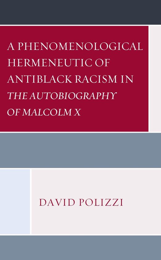 Philosophy of Race - A Phenomenological Hermeneutic of Antiblack Racism ...