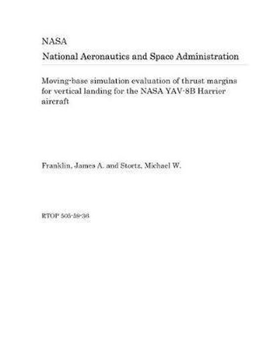 Moving-Base Simulation Evaluation of Thrust Margins for Vertical ...