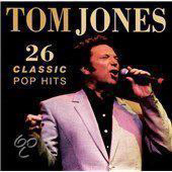Classic Pop Hits, Tom Jones | CD (album) | Muziek | bol.com