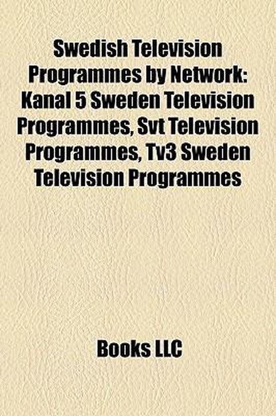 Swedish Television Programmes by Network | 9781158163557 | Boeken | bol.com