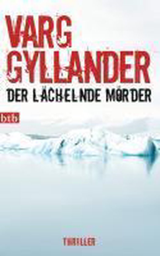 Der lächelnde Mörder, Varg Gyllander | 9783442741465 | Boeken | bol.com