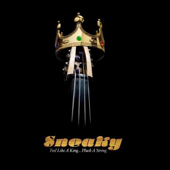 Feel Like A King...Pluck A String, Sneaky | CD (album) | Muziek | bol.com