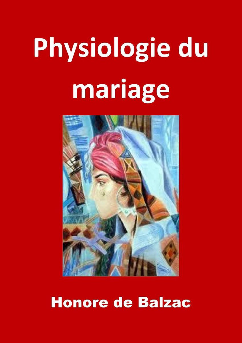 Physiologie du mariage (ebook), Honoré de Balzac | 1230001652789 | Boeken | bol