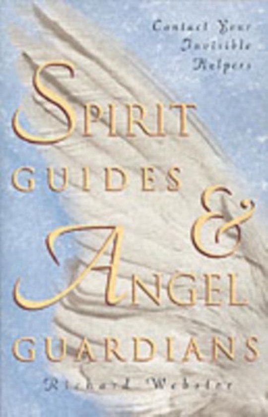 Spirit Guides & Angel Guardians, Richard Webster | 9781567187953 ...