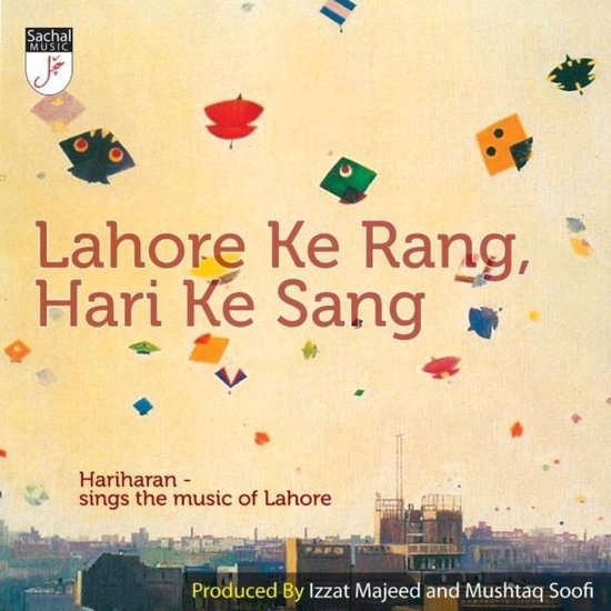 Lahore Ke Rang Hari Ke Sang, Hariharan | CD (album) | Muziek | bol.com